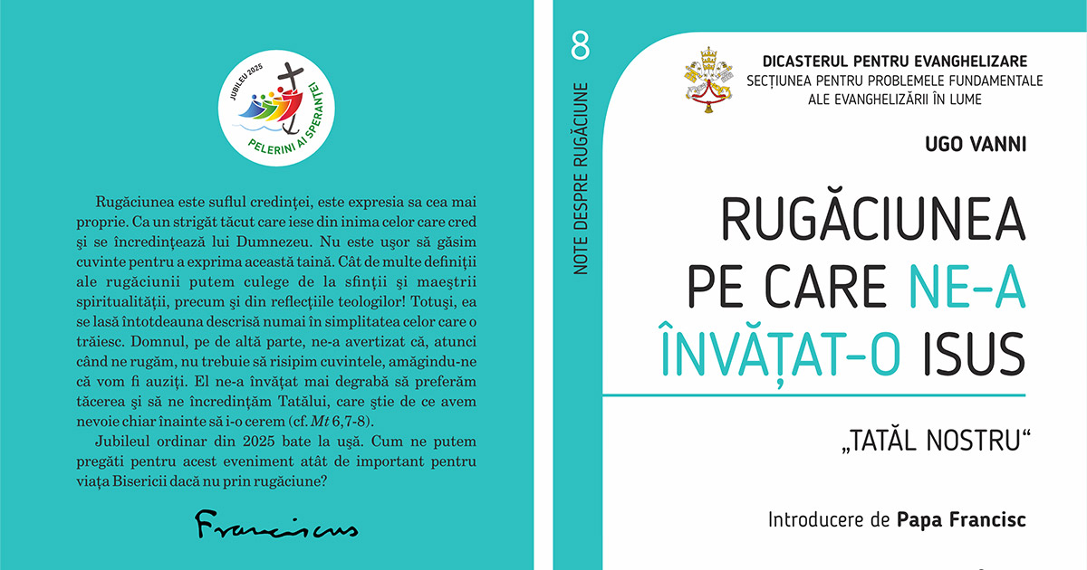 La Editura „Sapientia” a apărut de curând cartea: „Rugăciunea pe care ...